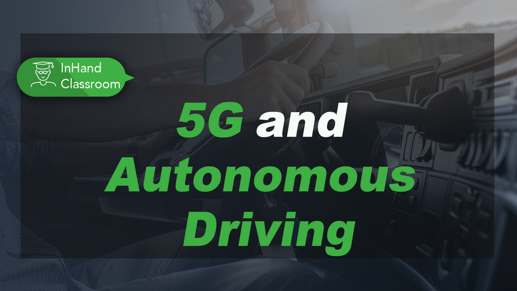 5G and Autonomous Driving: High-Speed Connectivity Leading the Smart T ...