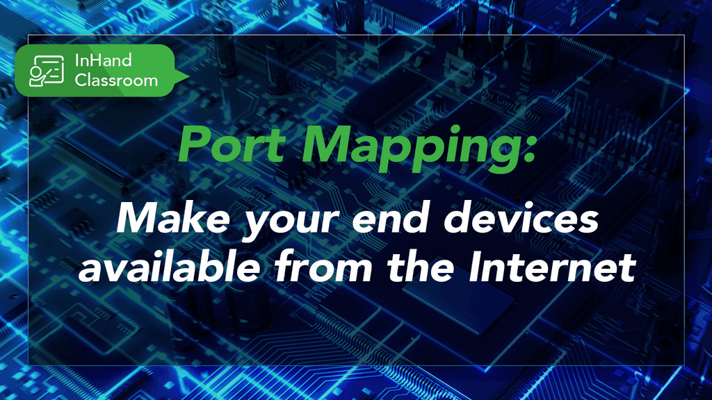 Port Mapping: Make your end devices available from the Internet ...