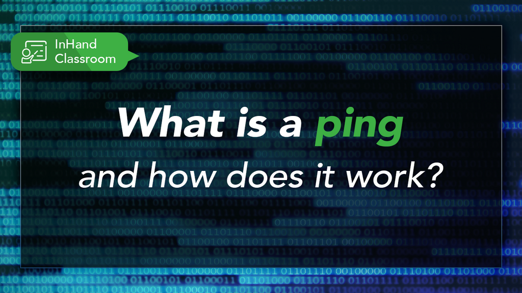What is a ping and how does it work? – InHand Networks